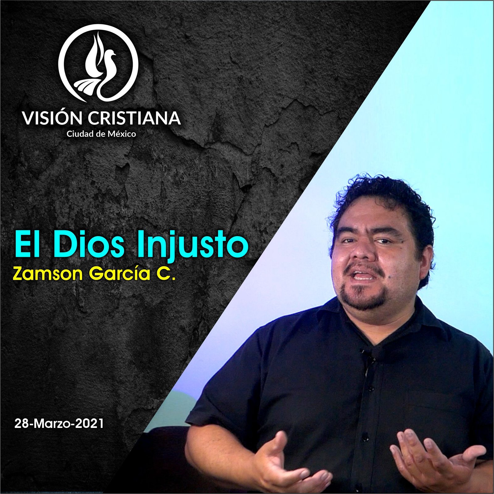 El Dios Injusto - Zamson García C. - Visión CDMX - Visión Cristiana ...